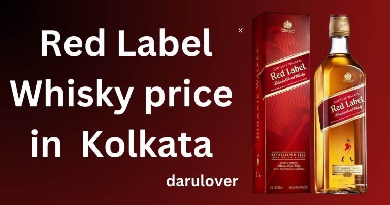 Red Label price in Kolkata ( Updated 2024) - darulovers