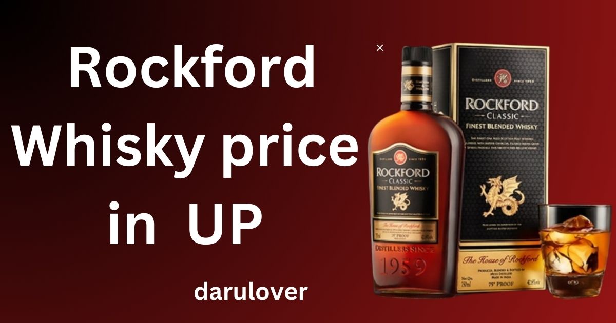 Rockford Whisky Price In UP Updated 2024 Darulovers