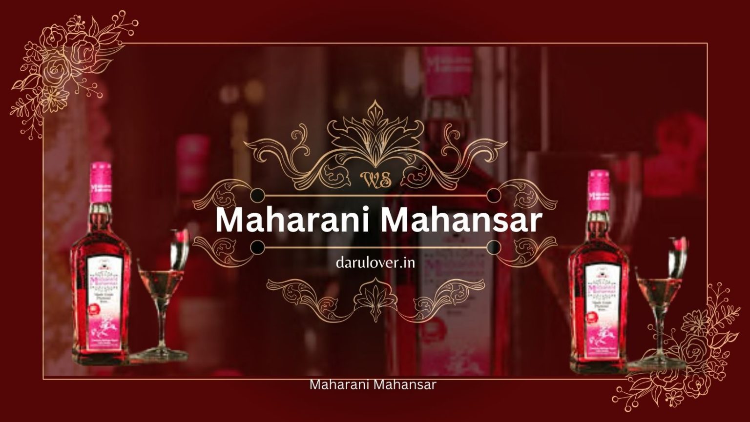 Maharani Mahansar whisky price ( Updated 2024): The royalty in every ...