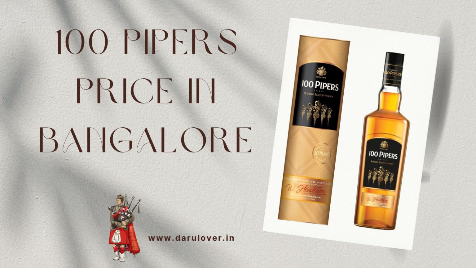 Unveiling the Latest 100 Pipers Price in Bangalore All You Need to Know ...